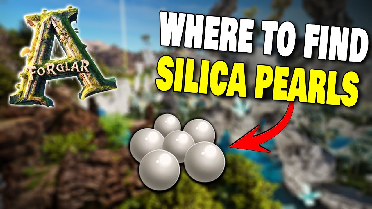 WHERE TO FIND SILICA PEARLS ON FORGLAR IN ARK SURVIVAL ASCENDED - YouTube