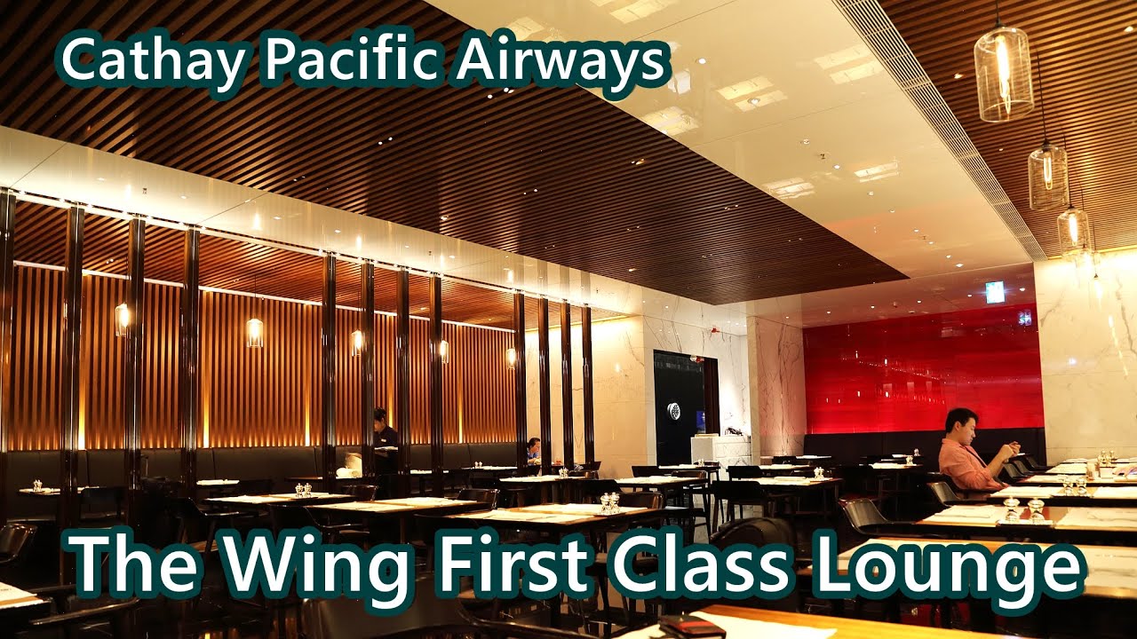 The Wing - Cathay Pacific Airways (CX) First Class Lounge HKG | 國泰航空寰宇堂 ...