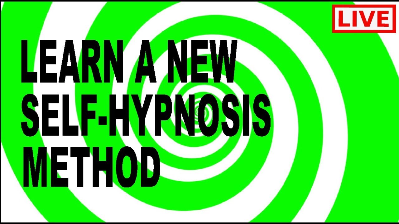 Learn a New Self-Hypnosis Method. Experience it LIVE - Instructions ...