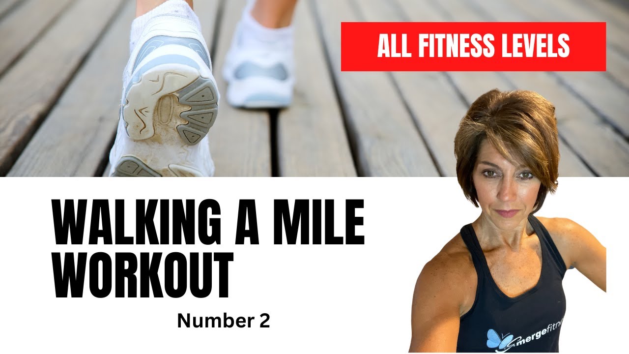 Walk a Mile Workout #2 - YouTube
