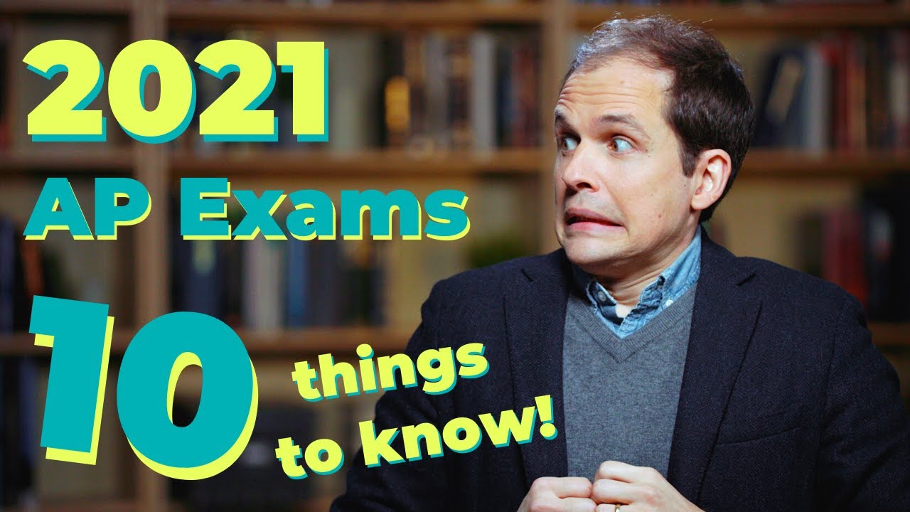 2021 AP Exam Updates: 10 Things You NEED to Know - YouTube