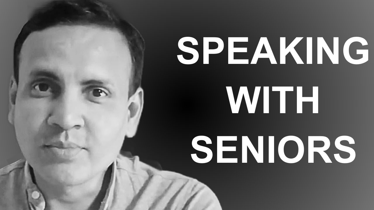 How To Speak Well With Seniors & Strangers | Public Speaking ...