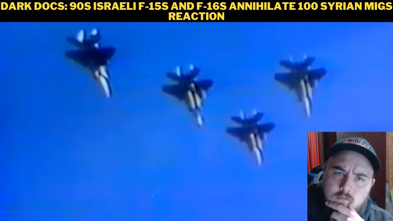Dark Docs: 90 Israeli F-15s And F-16s Annihilate 100 Syrian MiGs Reaction - YouTube