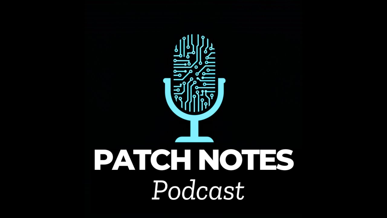 This week in TECH | Patch Notes - YouTube