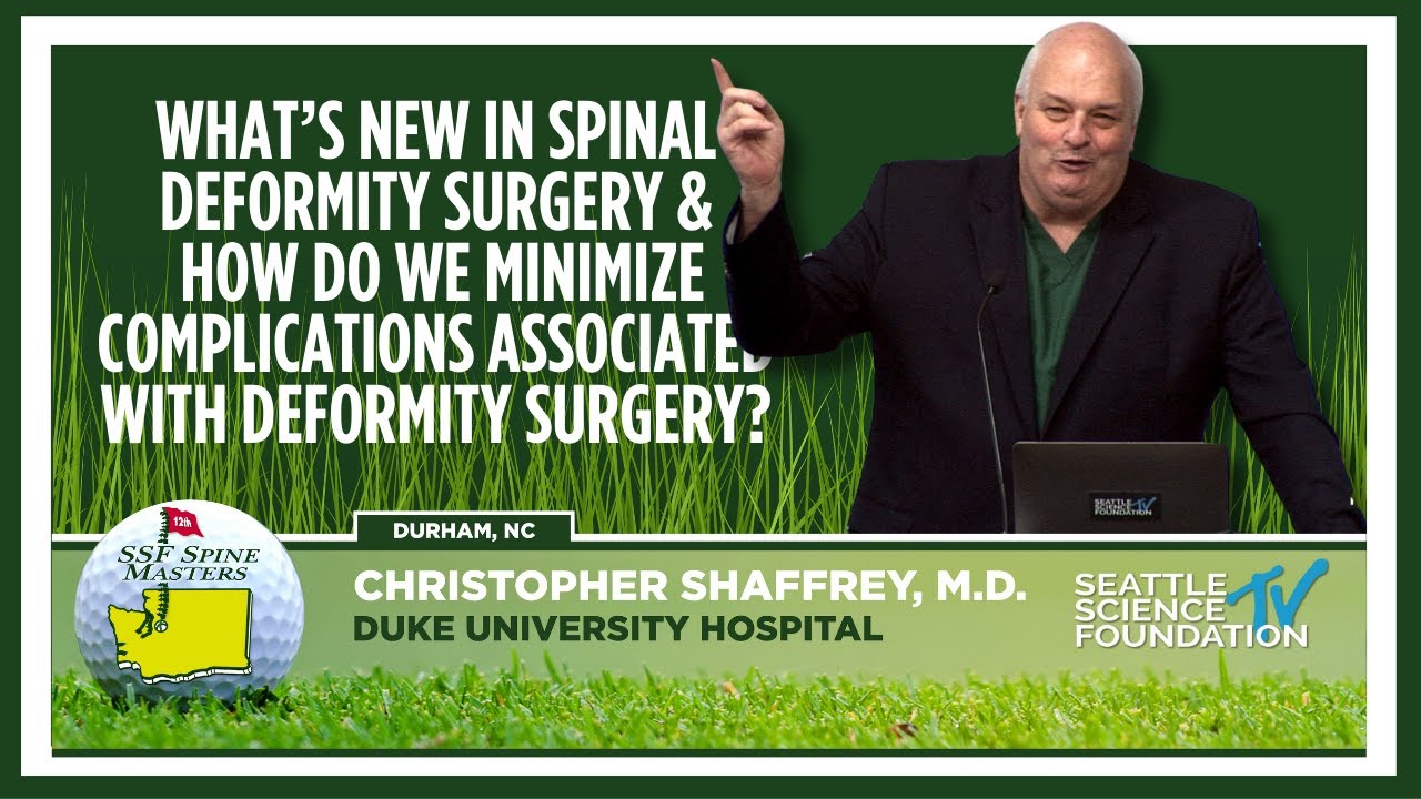 What's New in Spinal Deformity Surgery? - Christopher Shaffrey, M.D ...