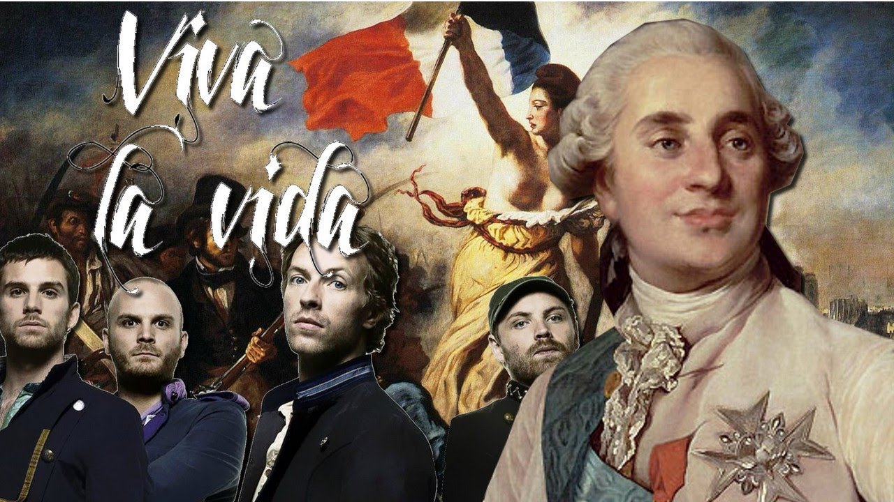 Viva la Vida Coldplay [ Louis XVI ] - YouTube