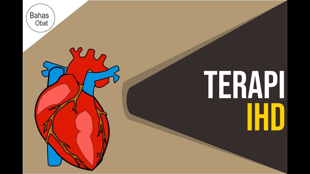 MANAJEMEN TERAPI UNTUK ISCHEMIC HEART DISEASE / JANTUNG KORONER - YouTube