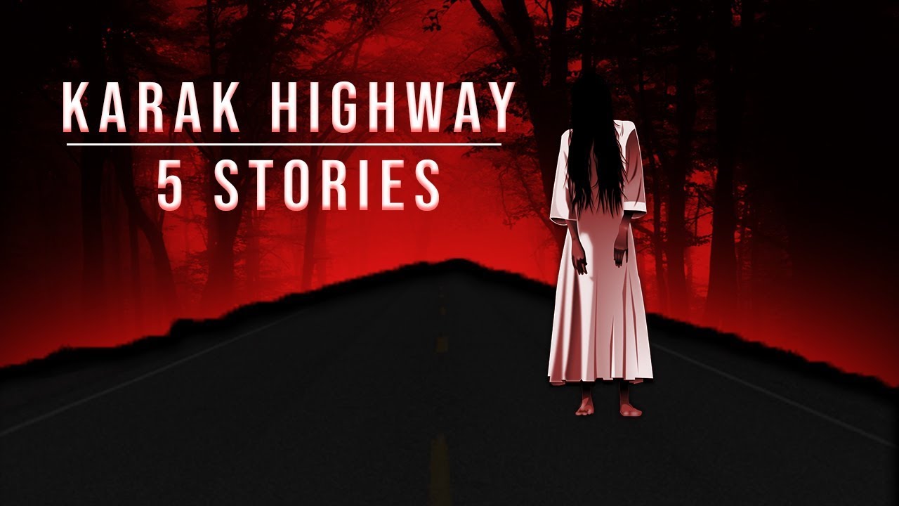 5 Karak Highway Scary Stories - YouTube