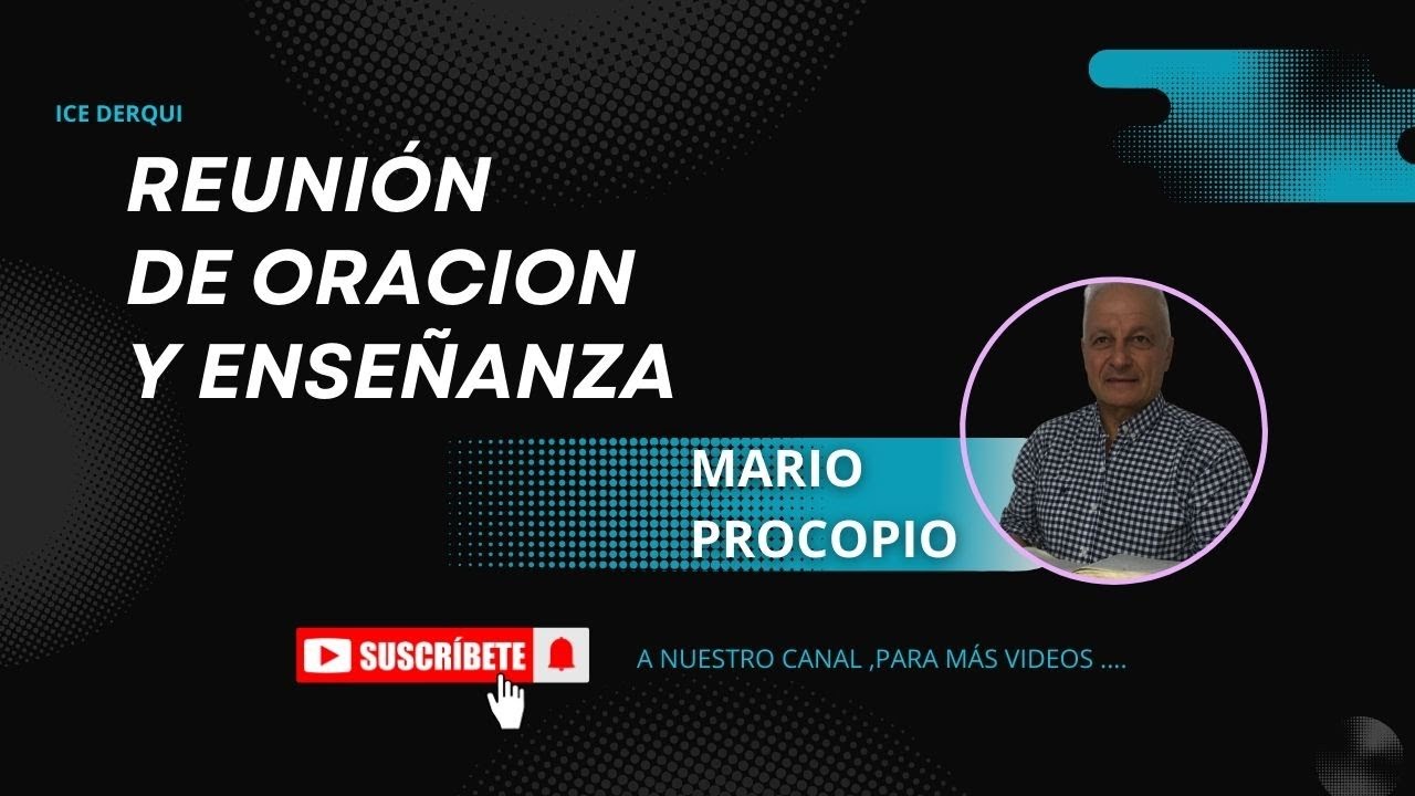 Reunión de oracion y Enseñanza - MARIO PROCOPIO 03-05-24 - YouTube