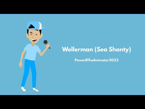 @PowerBTheAnimator2022 singing Wellerman (Sea Shanty) by NathanEvanss ...