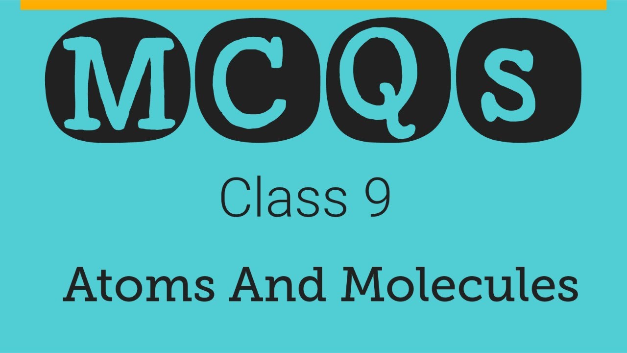 NCERT Class 9 Chemistry Chapter 3(Science Chapter 3)Atoms And Molecules ...