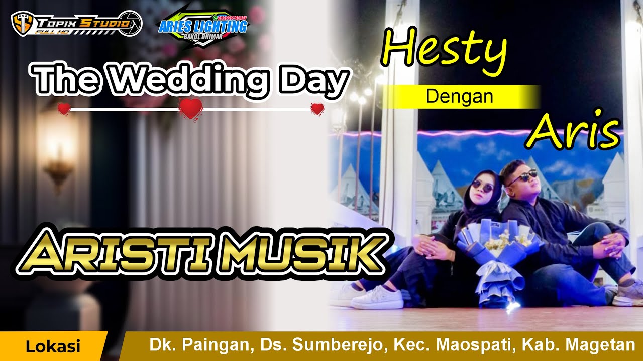 LIVE TOPIX WEDDING HESTY & ARIS | ARISTY MUSIK | RA AUDIO | ARIES ...
