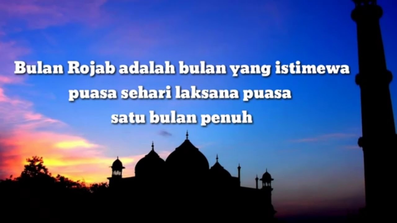 Sholawat bulan Rajab - Doa bulan Rajab (Lirik Sholawat + Arti) - YouTube
