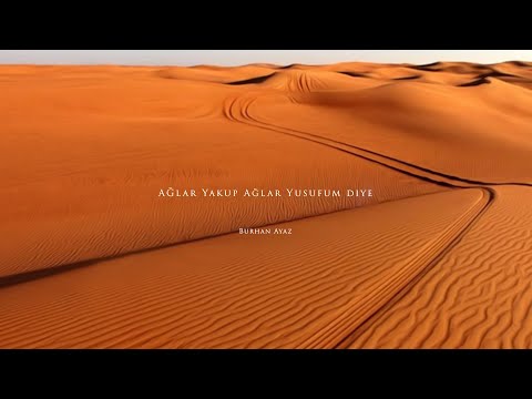 Ağlar Yakup Ağlar Yusuf Diye - Burhan Ayaz