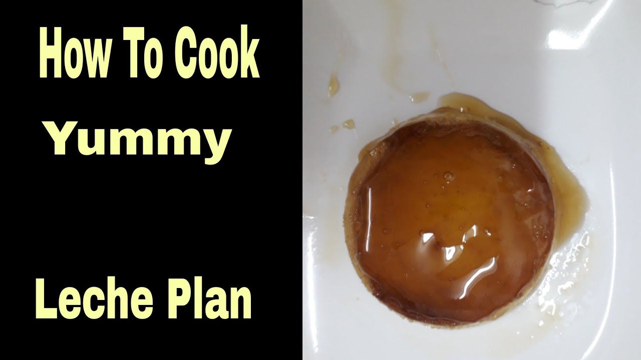 How To Cook Leche plan - YouTube