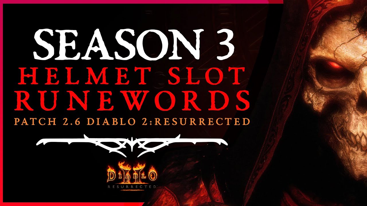 SEASON 3, ALL NEW RUNEWORDS - Diablo 2 Resurrected, patch 2.6! - YouTube