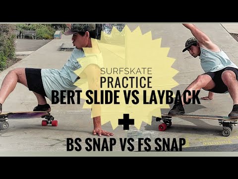 surfskate - LAYBACK vs BERT SLIDE + BS SNAP vs FS SNAP - YouTube