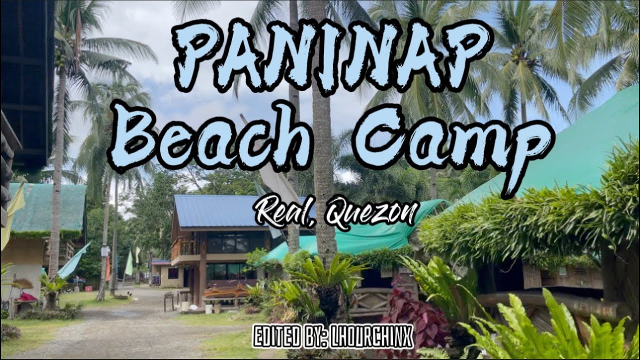 @ PANINAP Beach Camp [ LD Travels ] - YouTube