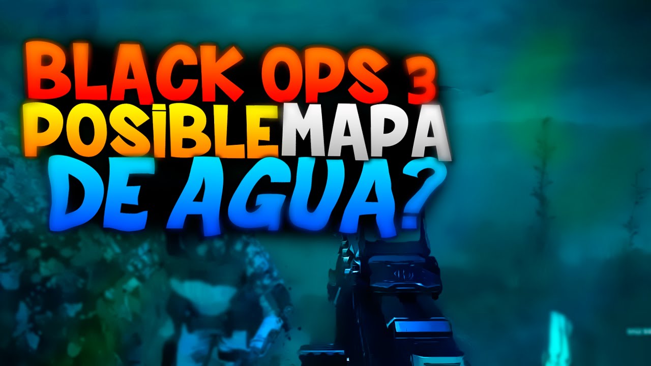 BLACK OPS 3 ZOMBIES: ¿POSIBLE MAPA DE AGUA? (Teoría) | Maikelbaretta ...