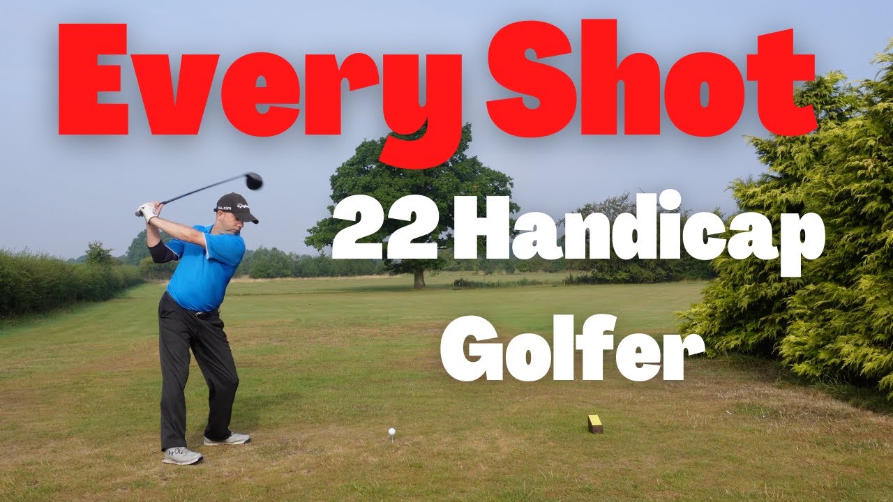 22 Handicap Golfer - 9 holes every shot - YouTube