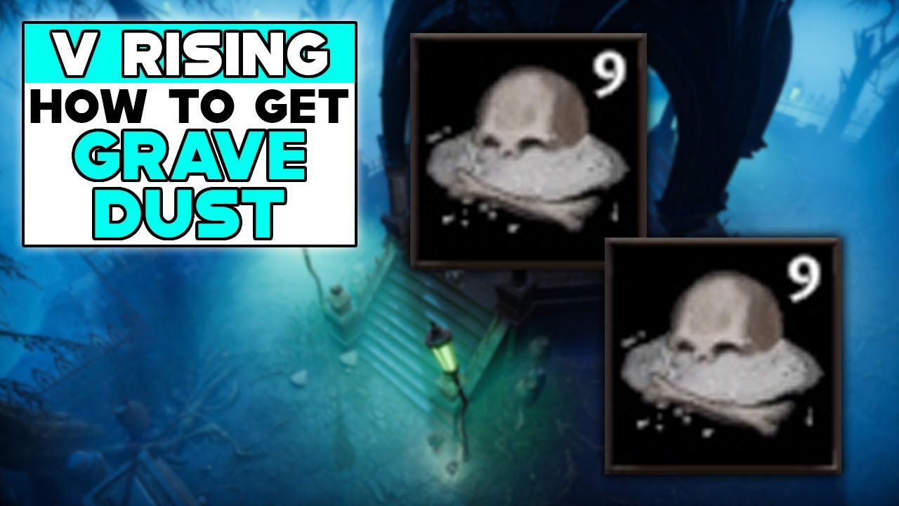 V RISING How To Get GRAVE DUST - YouTube