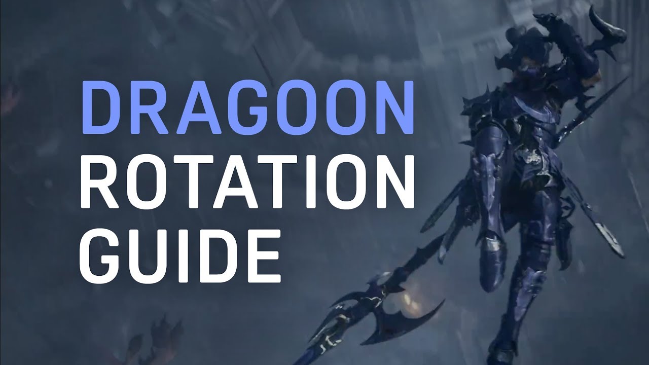 FF14 Stormblood Guide Dragoon Rotation 4.X - YouTube