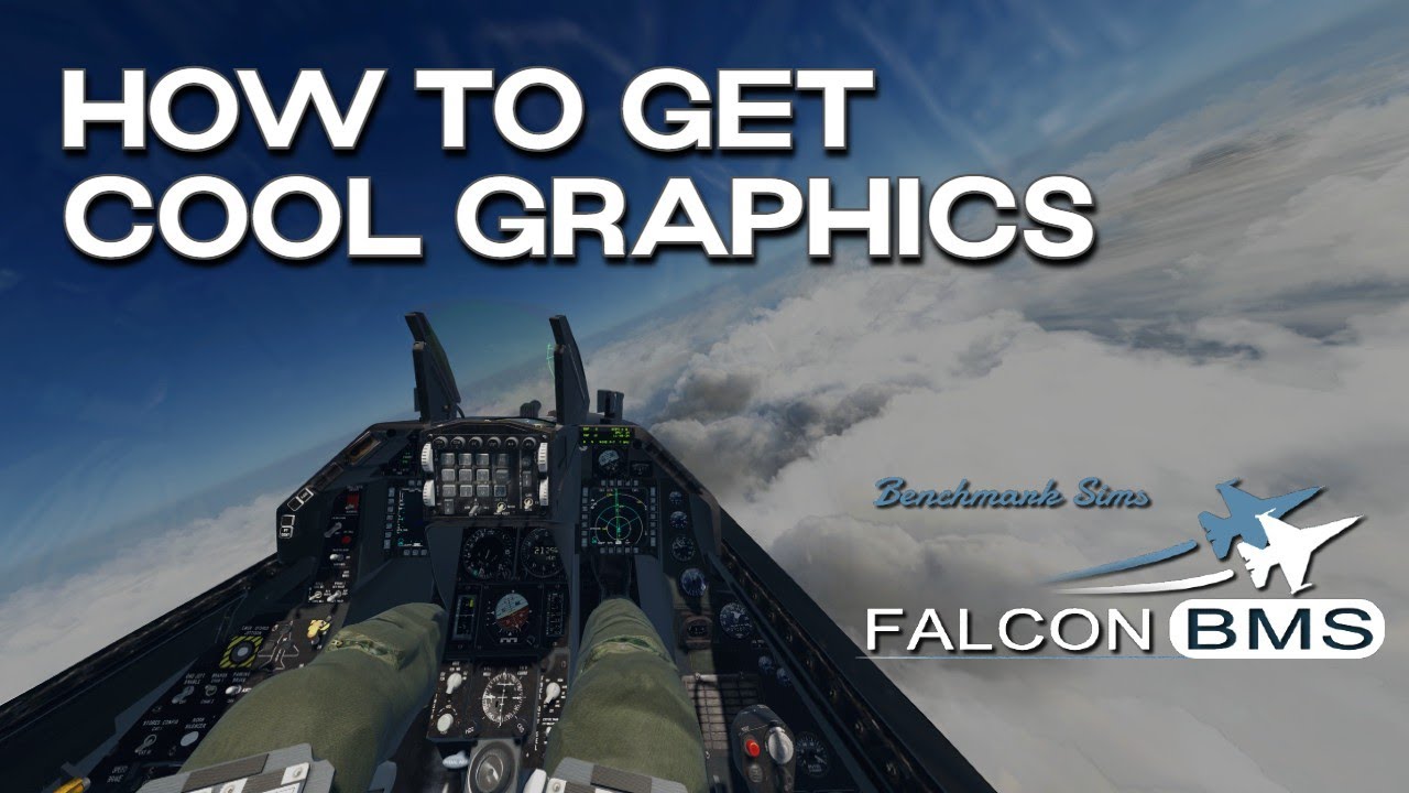 HOW TO GET COOL GRAPHICS IN FALCON BMS - YouTube