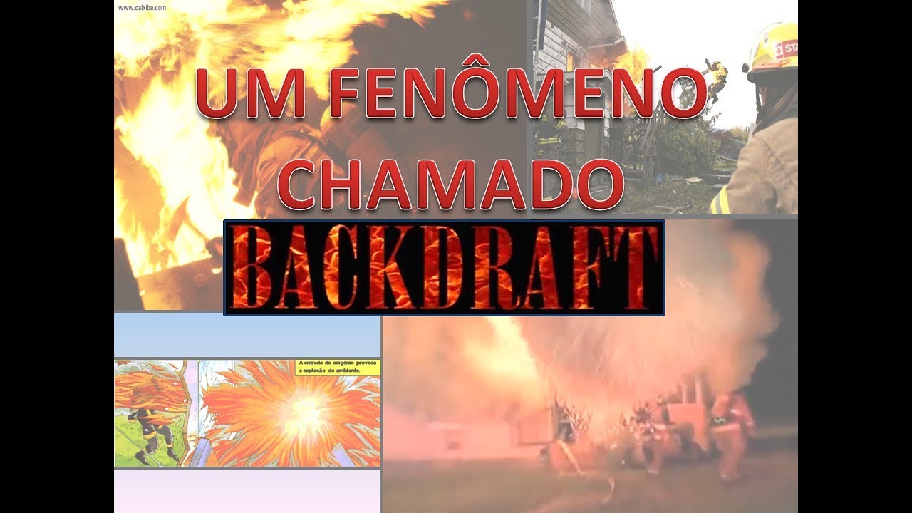 Combate a Incêndio - O Fenômeno chamado Backdraft - O Bombeiro precisa ...