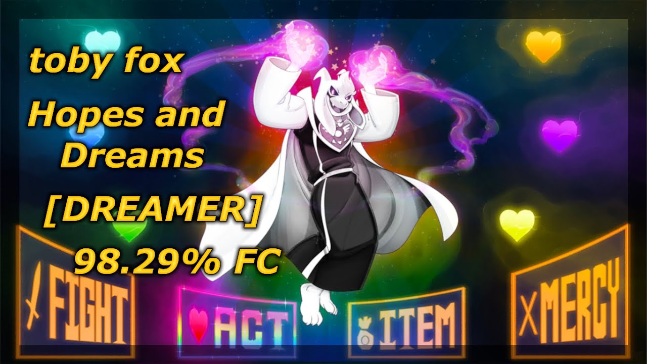 osu! | toby fox - Hopes and Dreams [DREAMER] 98.29% FC - YouTube