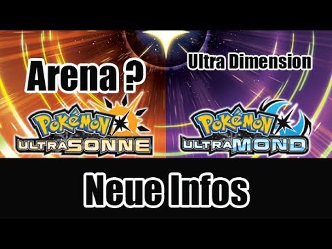 Arenas ? Die Ultra Dimension ? | Neue Infos zu Pokémon Ultra Sonne und ...