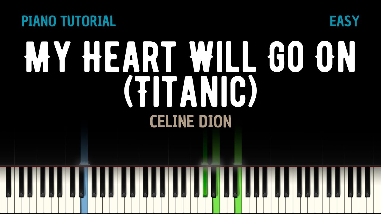 Celine Dion - My Heart Will Go On (From Titanic) | Easy Tutorial ...