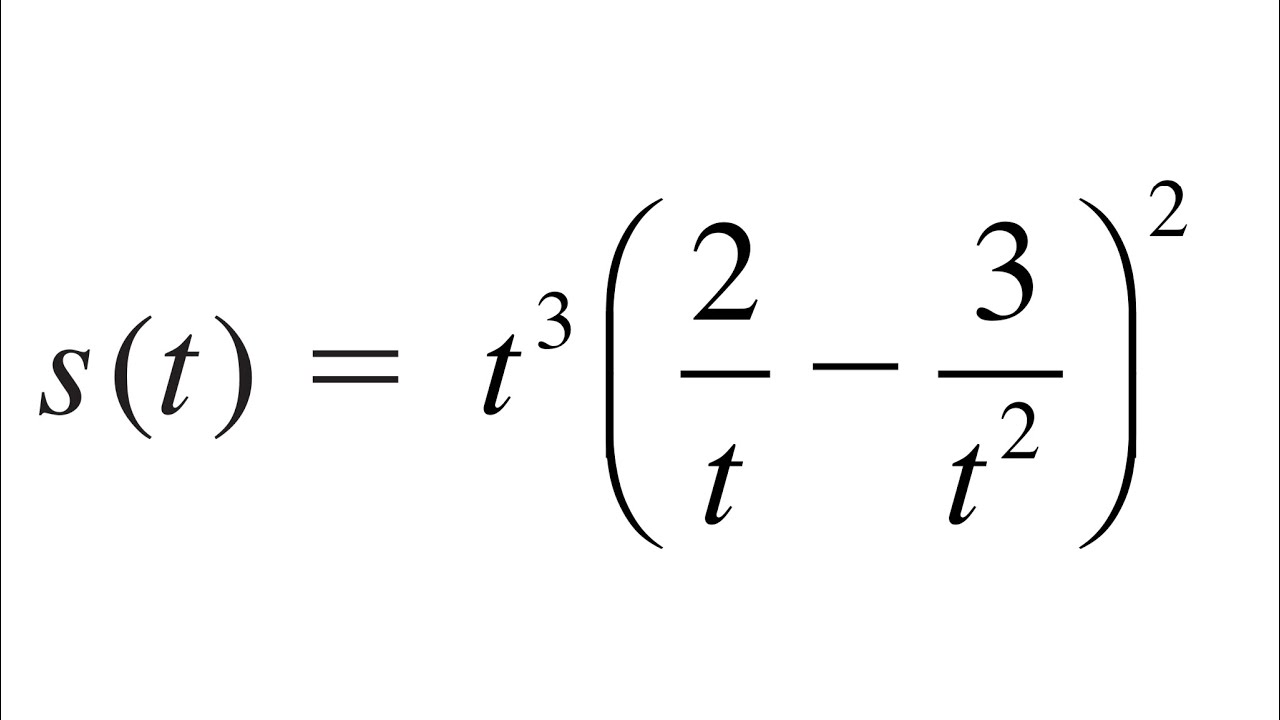 Derivadas De Funciones Algebraicas s(t)=(t^3)(2/t -3/(t^2))^2 - YouTube