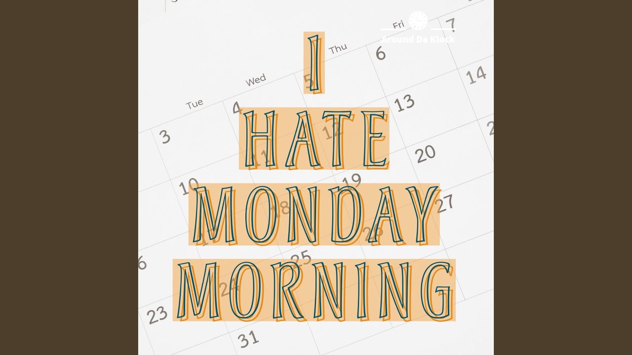 Hate Monday Morning Quotes
