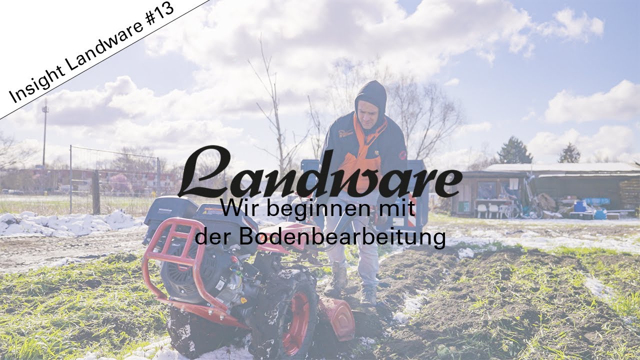 Insight Landware #13 | Wir beginnen mit der Bodenbearbeitung - YouTube