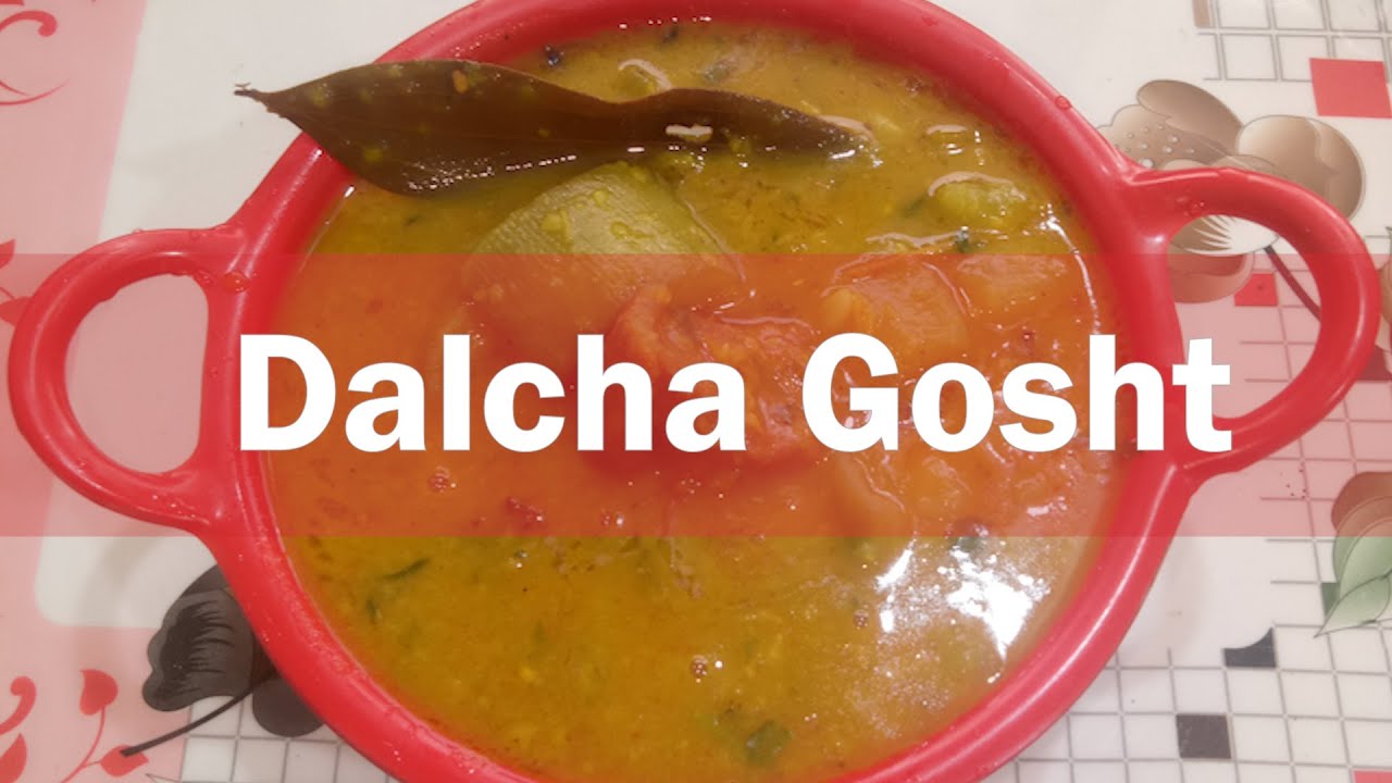 DALCHA GOSHT Recipe | दाल गोश्त बनाने का तरीका | मुम्बई का मशहूर दालचा ...
