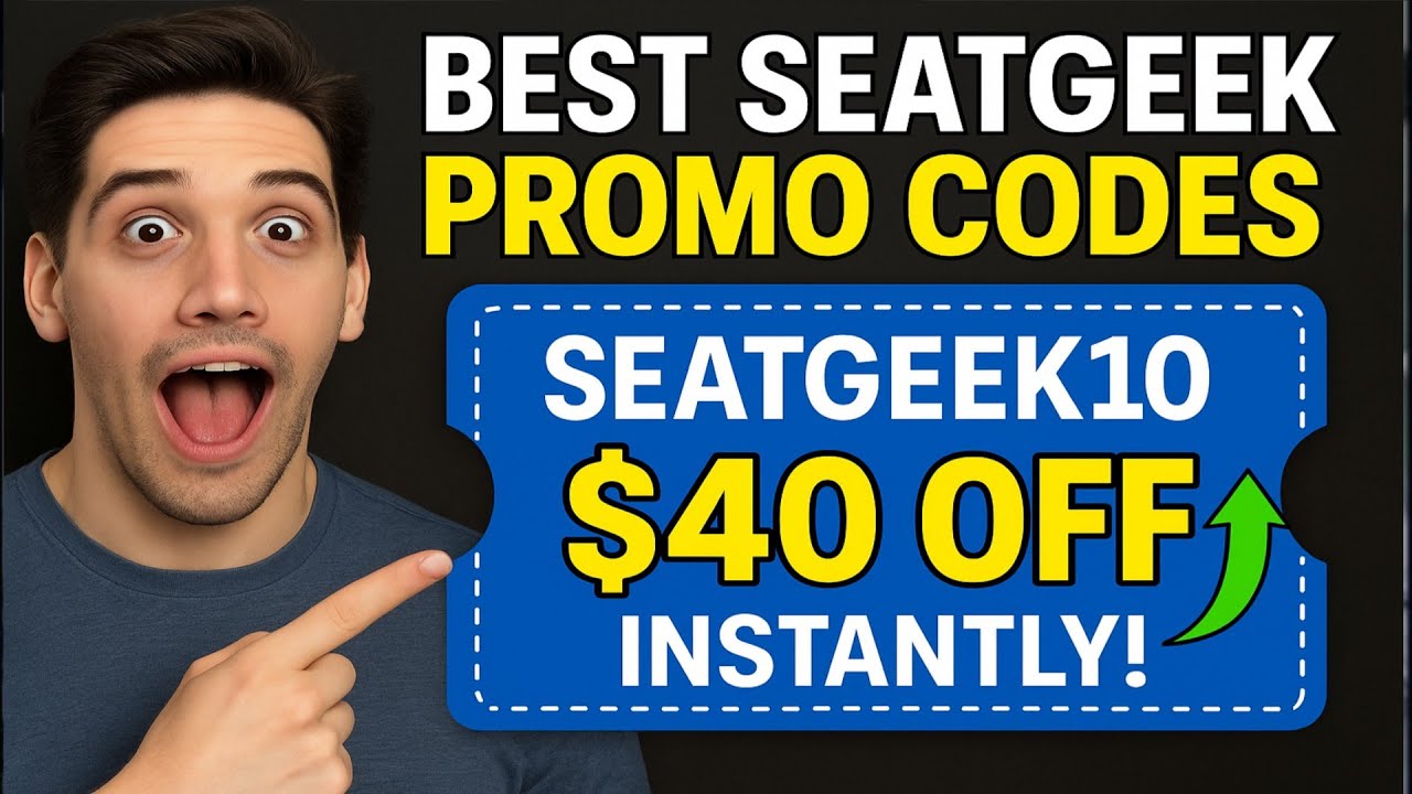 Best SeatGeek Promo Codes 2025 | Save $40 Instantly! (NEW Discount ...