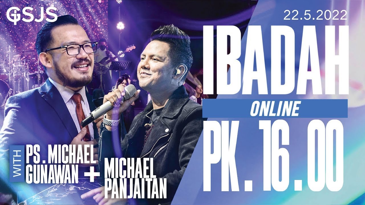 Khotbah Ps.Michael Gunawan - Ibadah Minggu pukul 16.00 (22 Mei) - YouTube