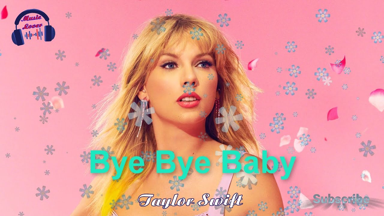 Taylor Swift - Bye Bye Baby - YouTube