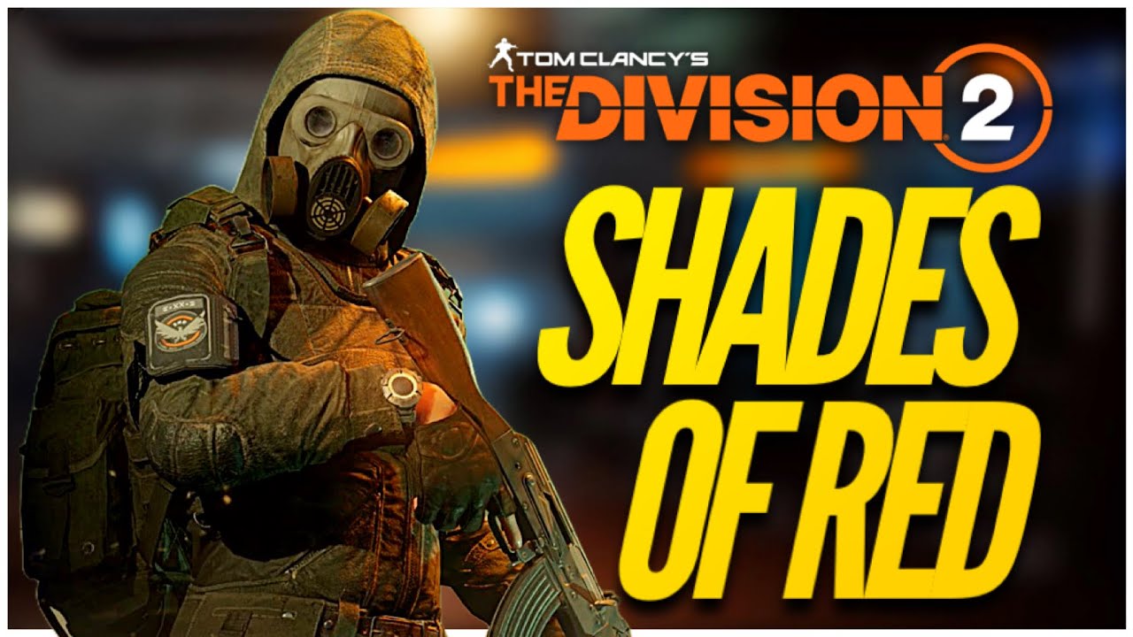 LIVE! The Division 2 Shades of Red Gameplay - YouTube