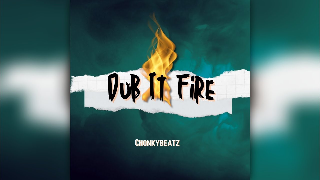Dub It Fire - Chonkybeatz | Naughty Dubstep Track - YouTube