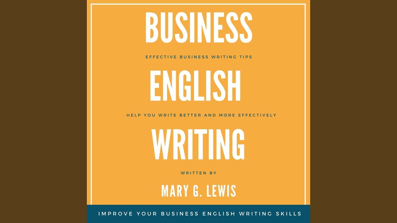 Chapter 72 - Business English Writing - Effective Business Writing Tips ...