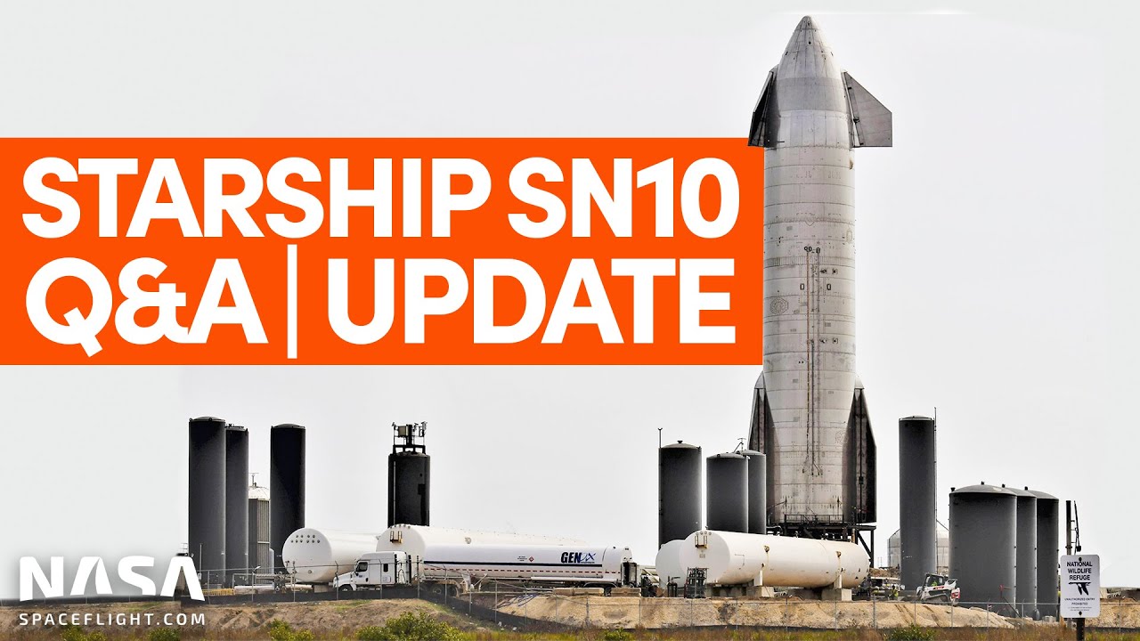 Starship SN10 Status Update & Q&A - YouTube