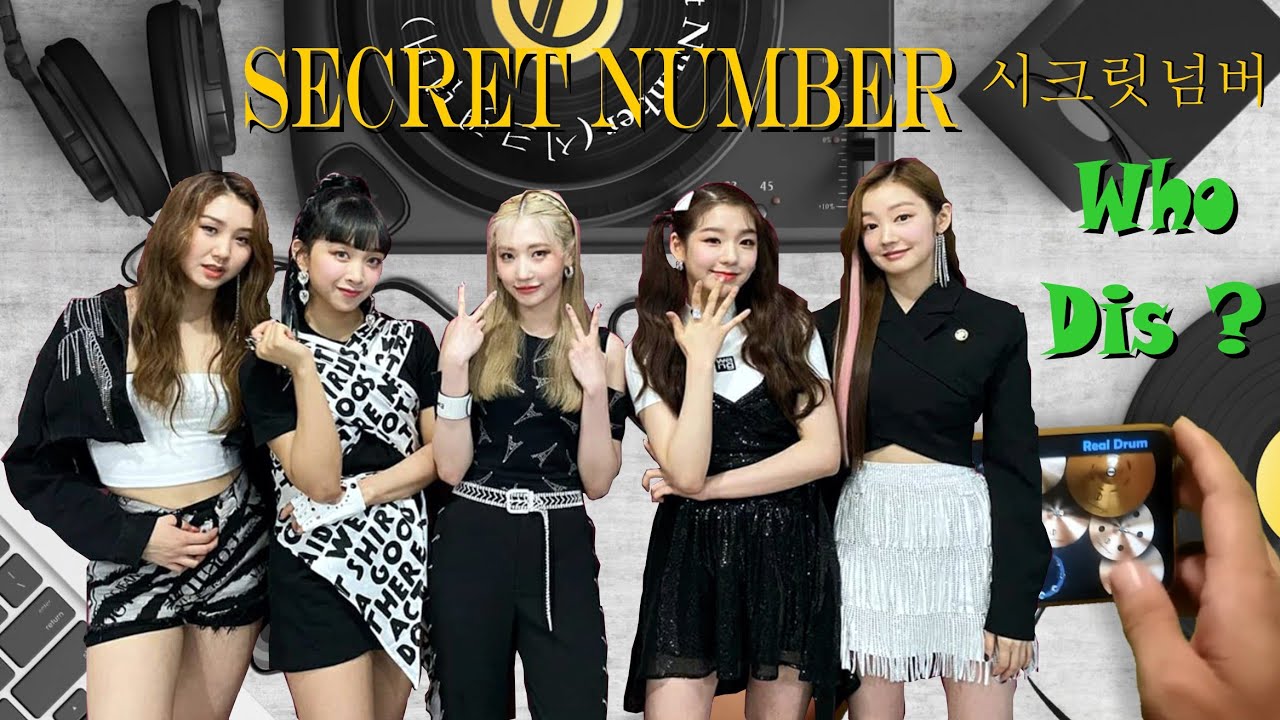 WHO DIS ? - SECRET NUMBER (시크릿넘버) DEBUT | TL REAL DRUM COVER - YouTube