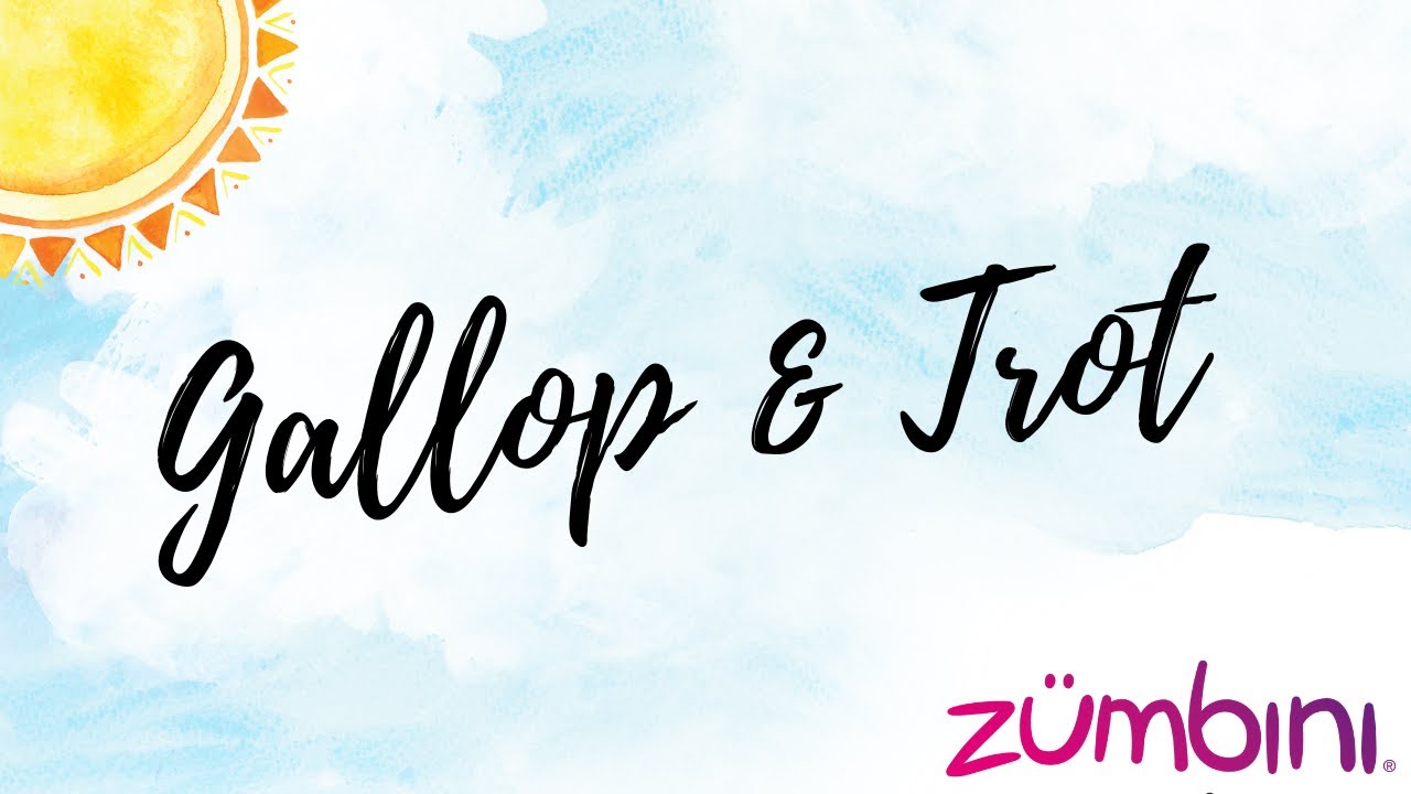 Gallop and Trot - YouTube