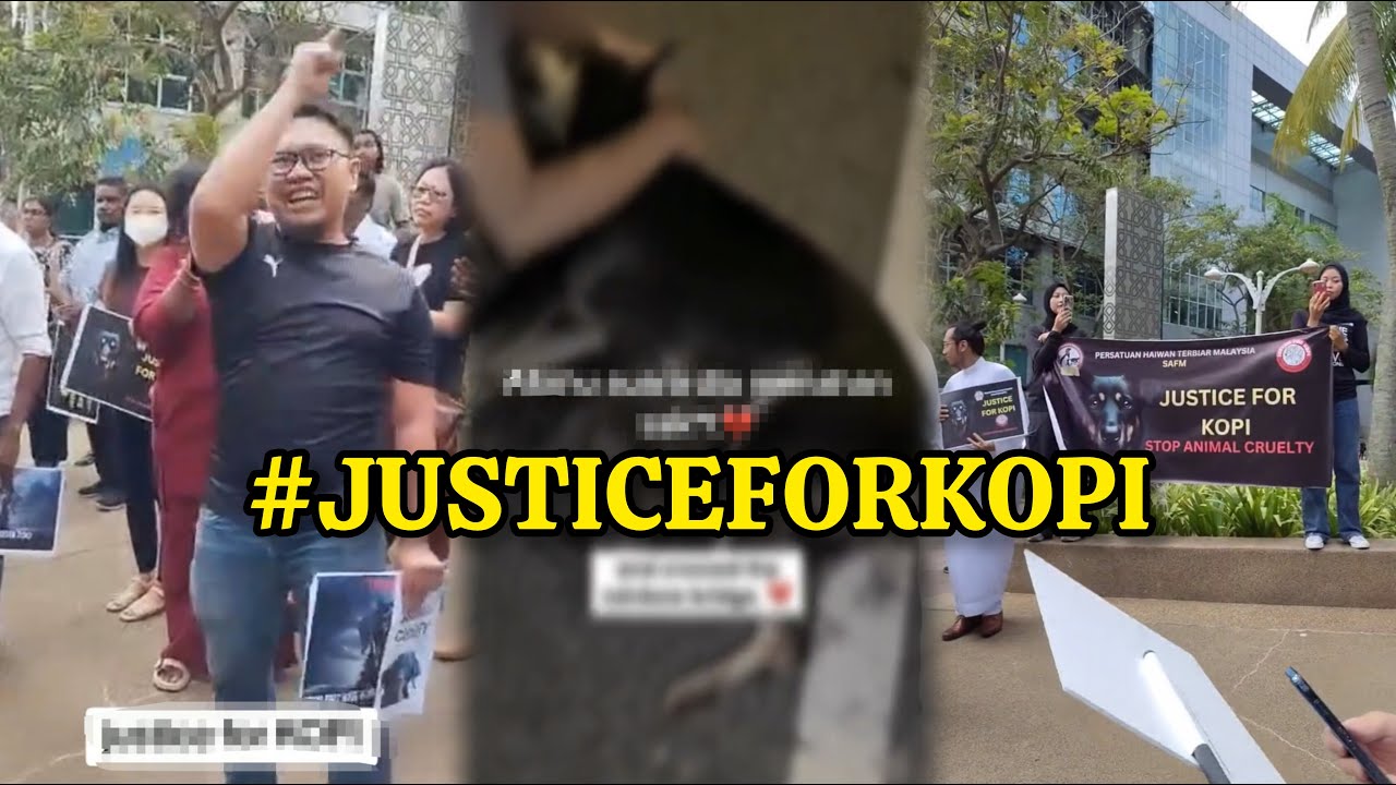 JUSTICE FOR KOPI‼️ SATU MALAYSIA TUNTUT KEADILAN UNTUK KOPI - YouTube