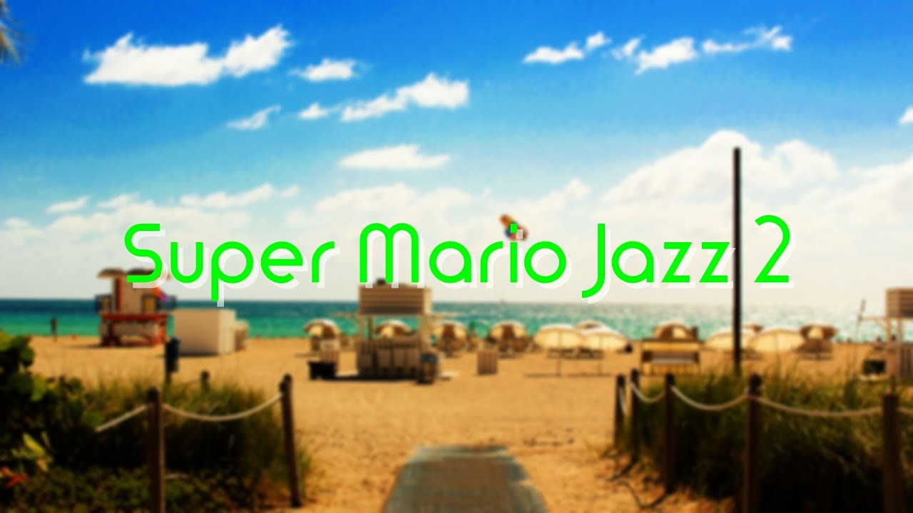 スーパーマリオ ジャズ 2 Super Mario Jazz 2 - YouTube