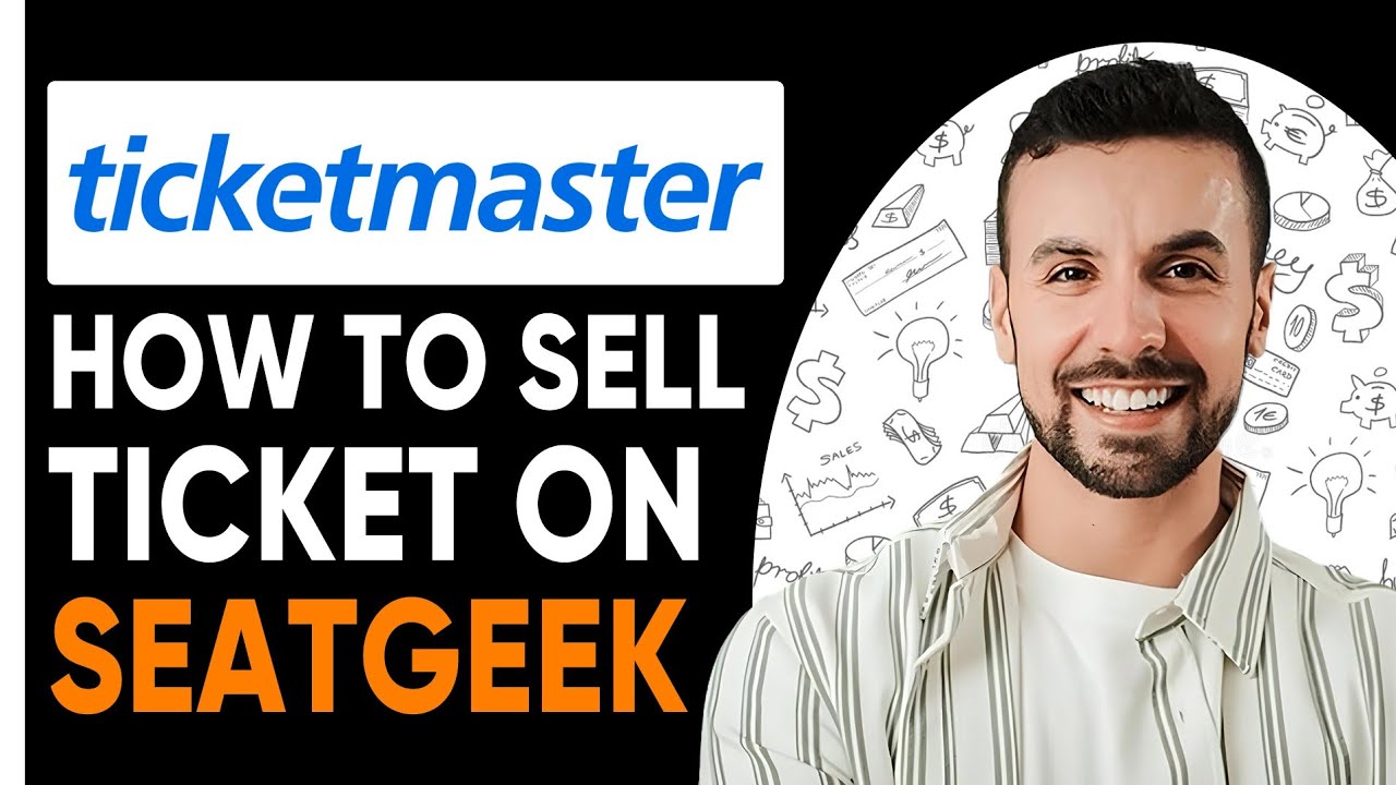 How To Sell TicketMaster Ticket On Seatgeek | Easy Guide 2025 | - YouTube