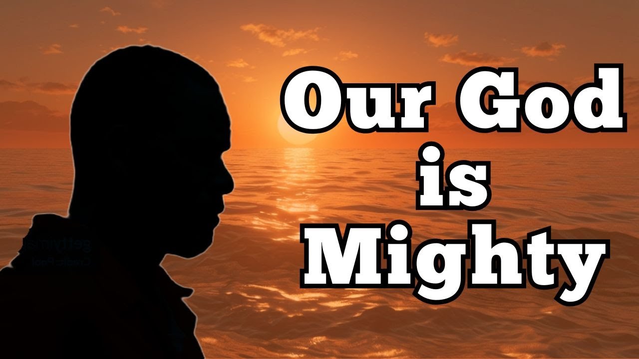 Our God is Mighty | Uplifting Worship and Praise Playlist - YouTube