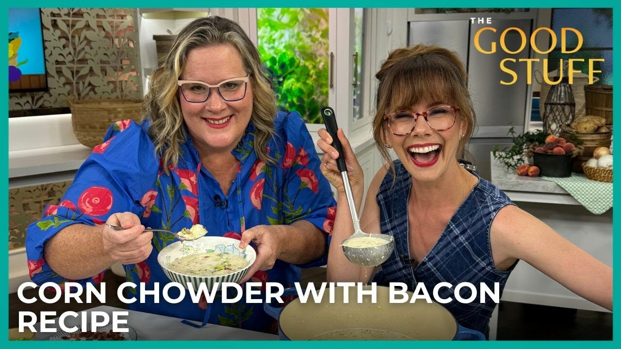 Corn Chowder with Bacon and Leeks Recipe | The Good Stuff with Mary ...