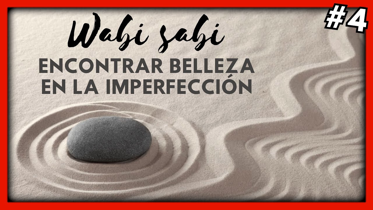 WABI SABI: ATREVERSE a la BELLEZA de lo imperfecto 🕳️| AGUAFUERTES ...